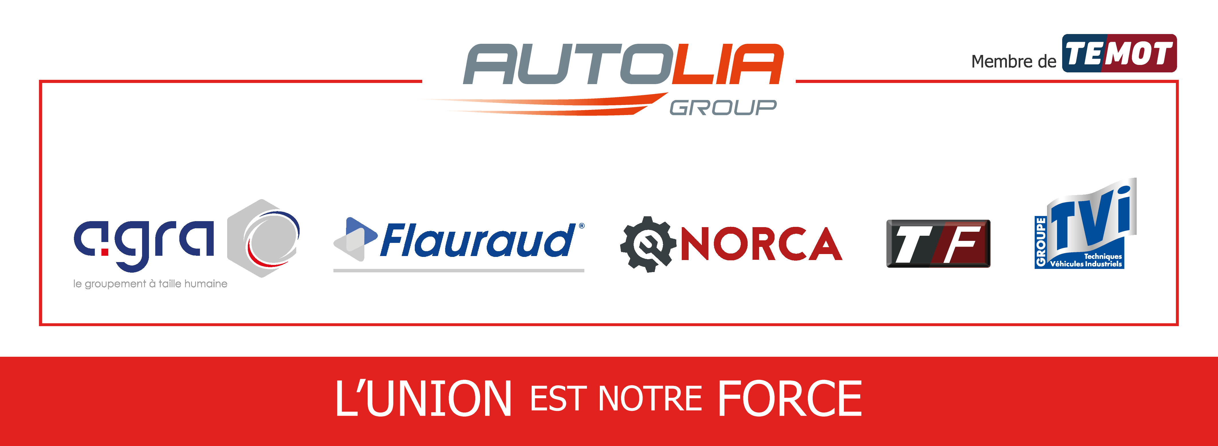 Ensemble nous sommes plus forts : AUTOLIA GROUP – MOTOR PARTNER – TEMOT ...